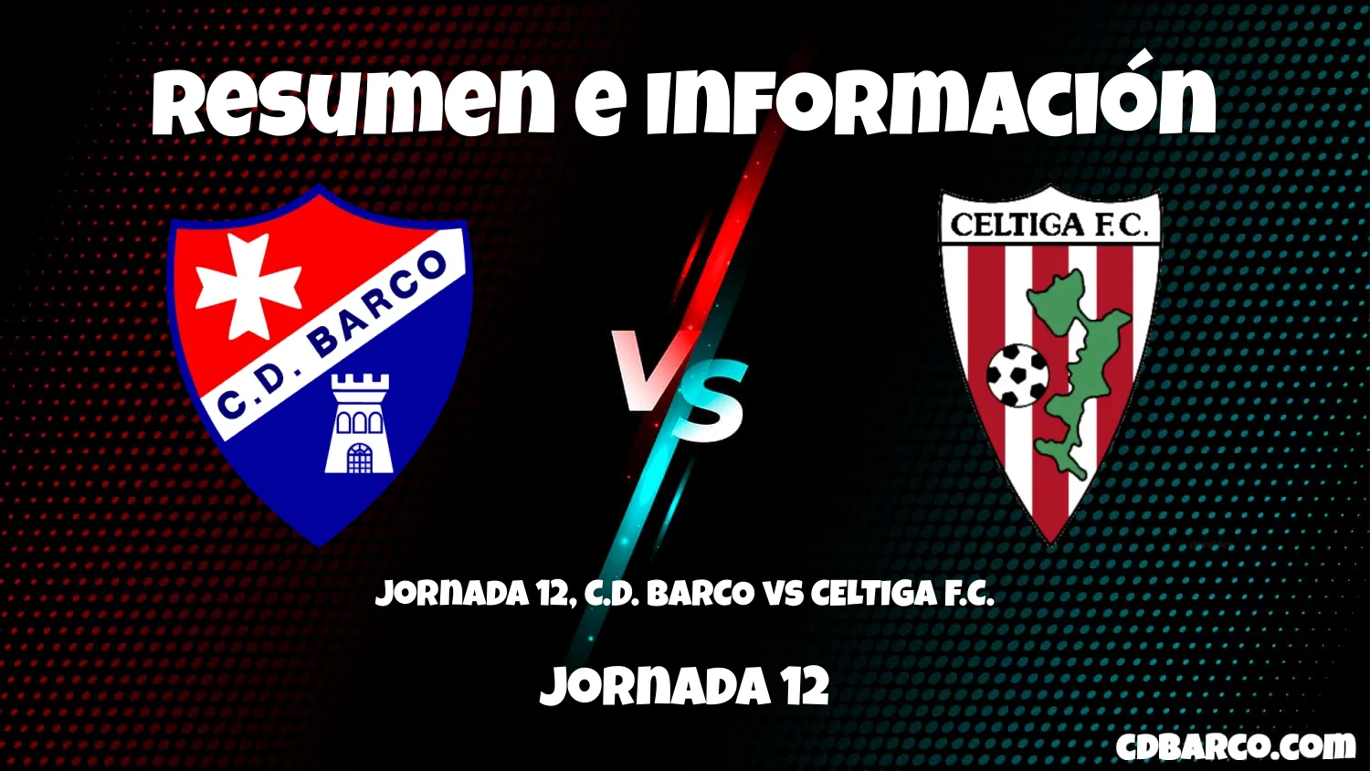 evento-jornada-12-cd-barco-vs-celtiga-fc.webp
